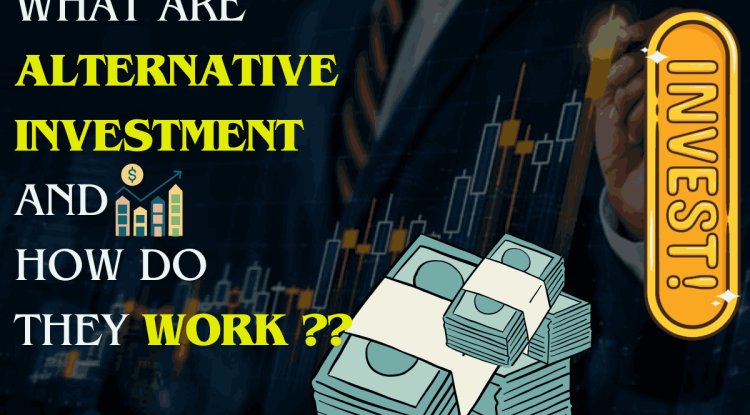 What are Alternative Investment and how do they work? - Blog | Sonisvision