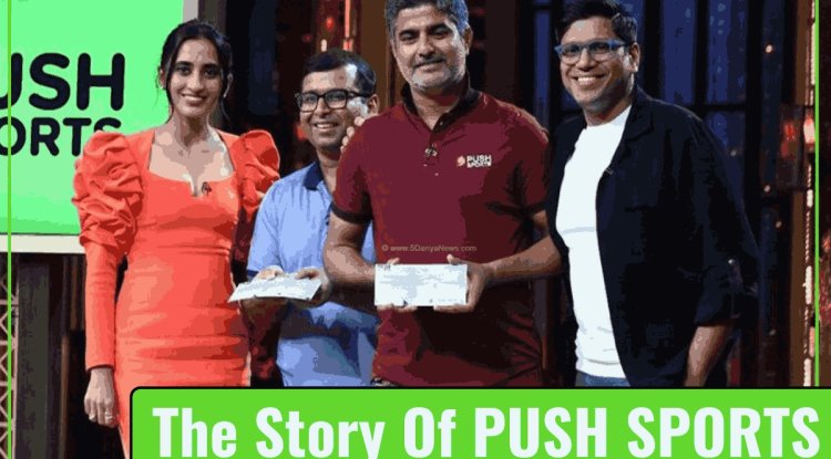 The Story Of PUSH SPORTS - Blog | Sonisvision