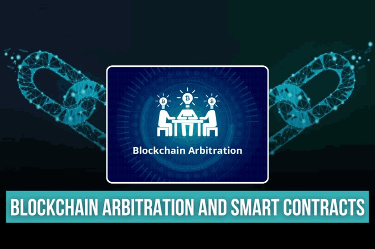 Blockchain Arbitration And Smart Contracts Blog Sonisvision
