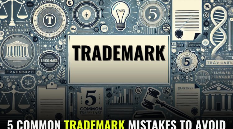 5 COMMON TRADEMARK MISTAKES TO AVOID - Blog | Sonisvision