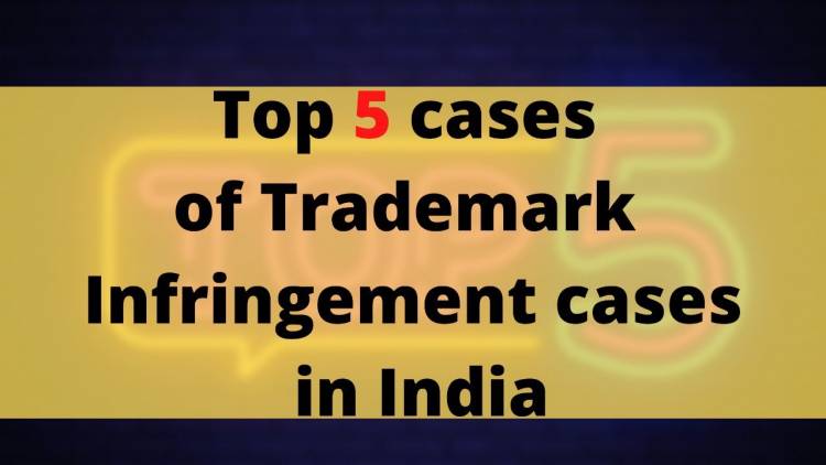 5 LANDMARK CASES FOR TRADEMARK INFRINGEMENT IN INDIA - Blog | Sonisvision