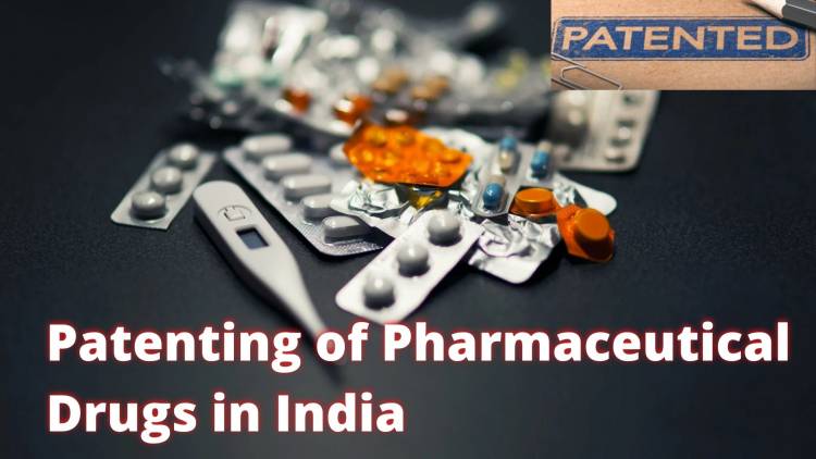 Patenting of Pharmaceutical Drugs in India - Blog | Sonisvision