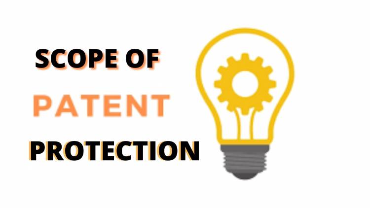 Scope of Patent Protection - Blog | Sonisvision
